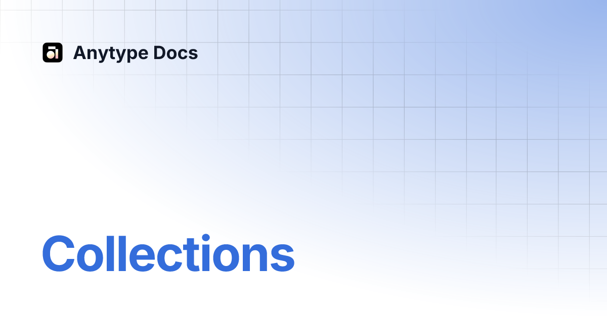 Collections | Anytype Docs